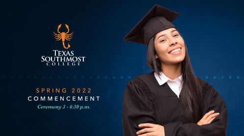 Video: Spring 2022 Commencement- 6:30 p.m. - Texas Southmost College News