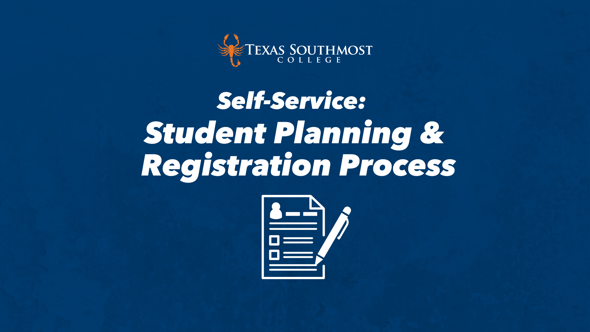 Self Service Student Planning Guide Texas Southmost College News
