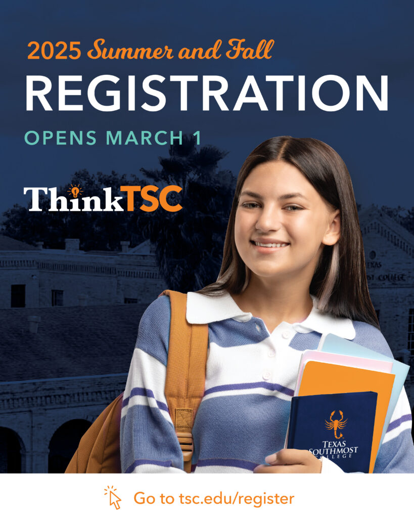 Texas Southmost College Opens Registration for Summer and Fall 2025 on ...
