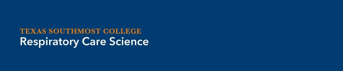 Respiratory Care Science - Texas Southmost College