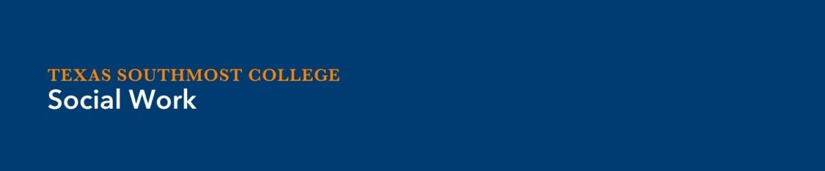 Social Work - Texas Southmost College