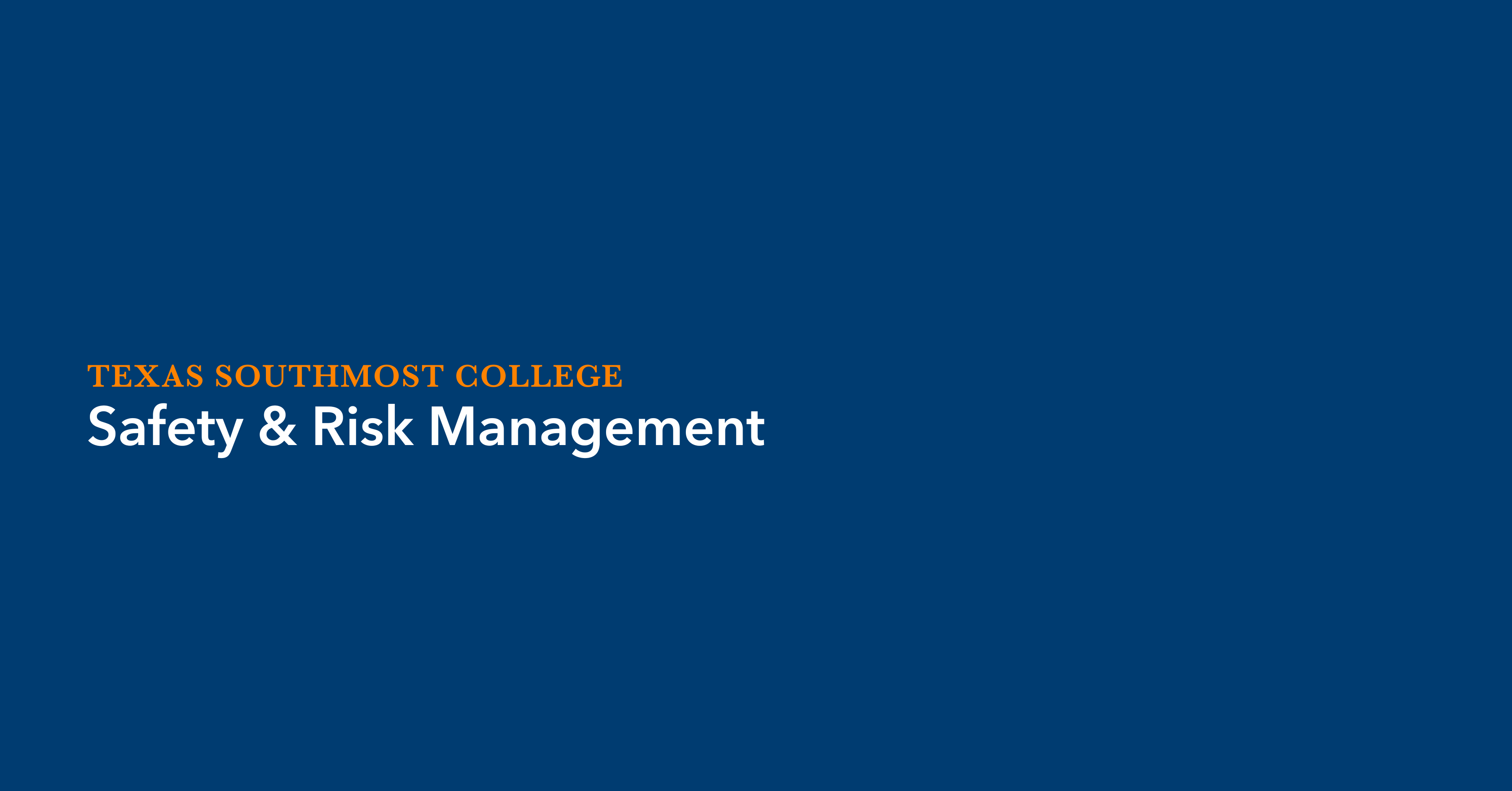 Safety & Risk Management - Texas Southmost College