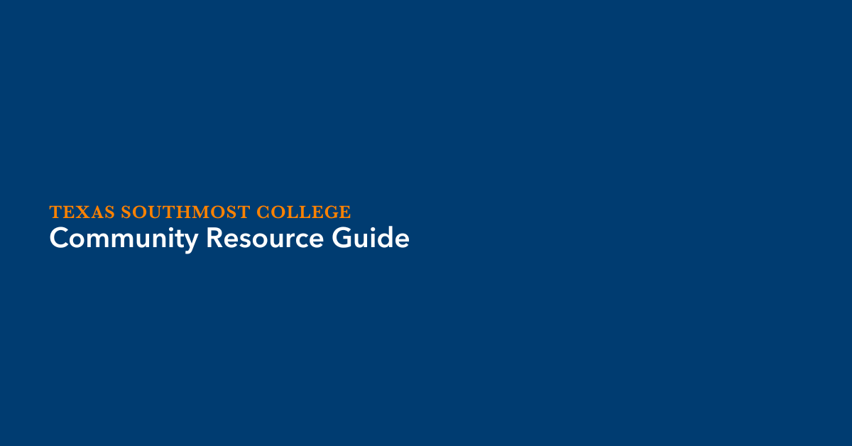Community Resource Guide - Texas Southmost College