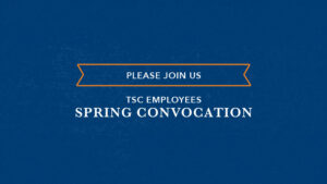 Spring 2025 Convocation - Texas Southmost College