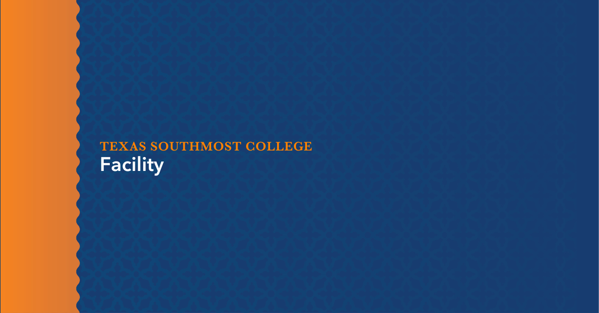 Facility - Texas Southmost College
