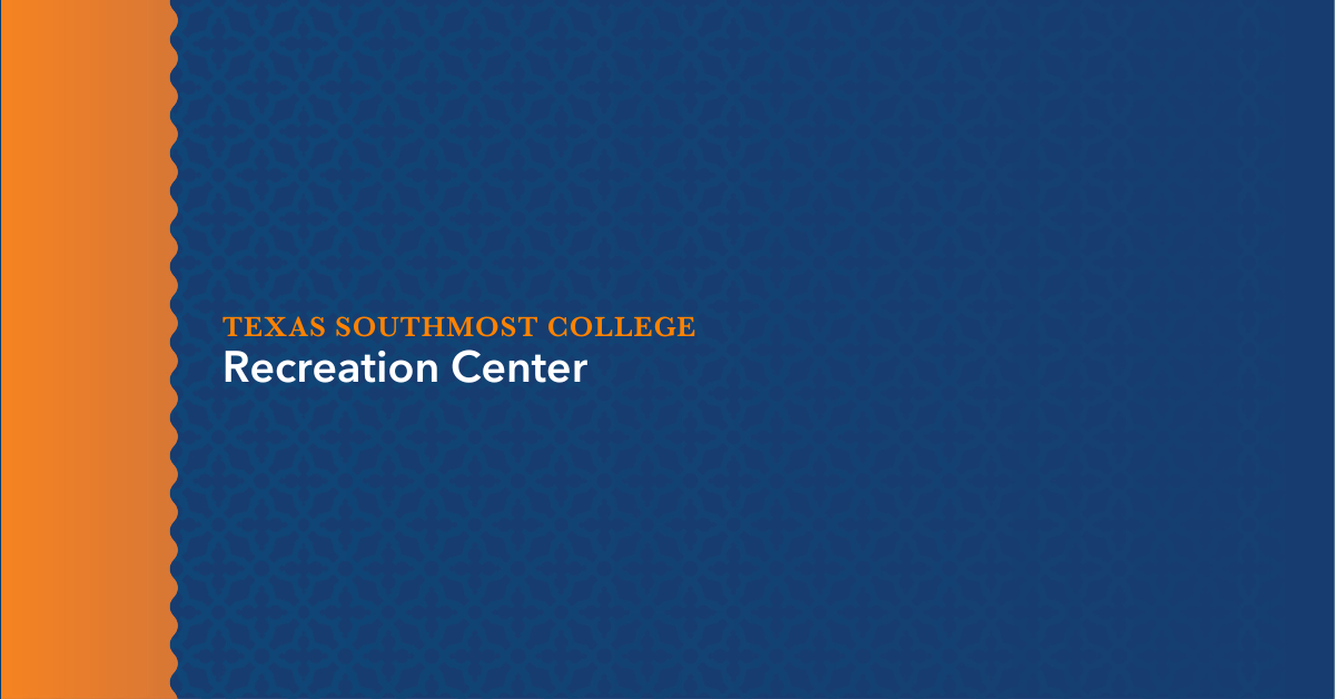 Recreation Center - Texas Southmost College