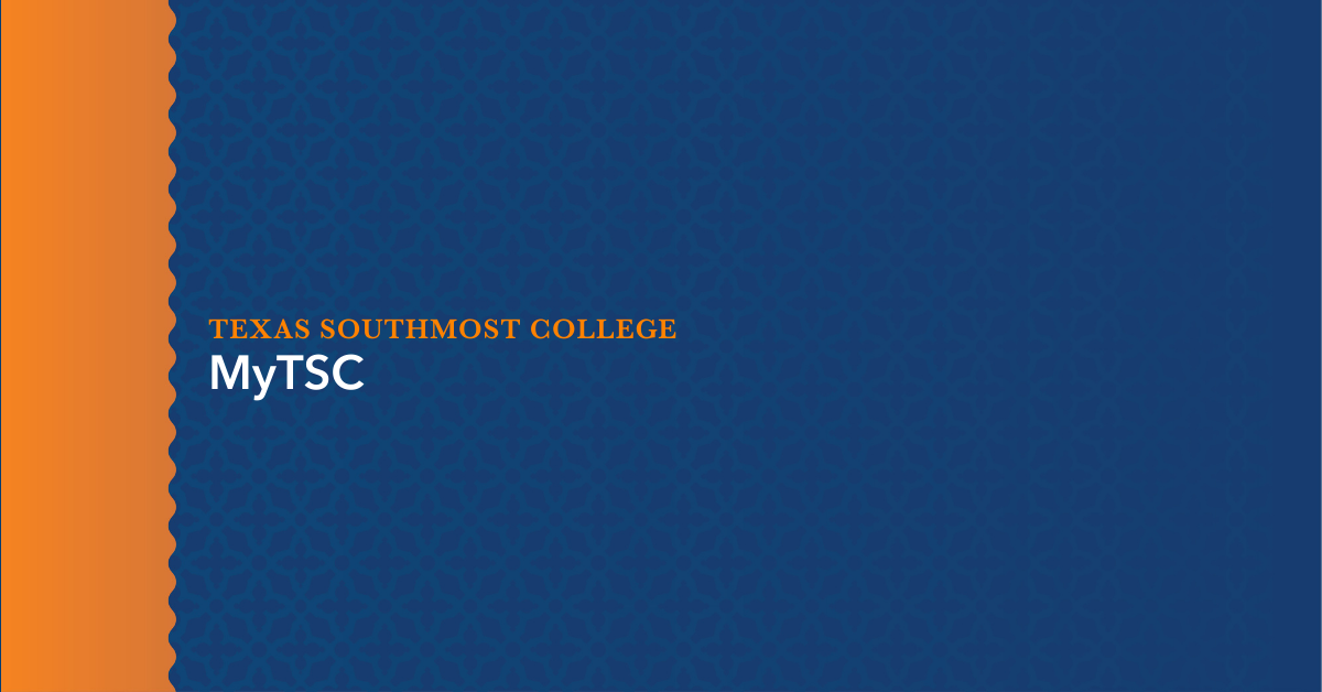 MyTSC - Texas Southmost College