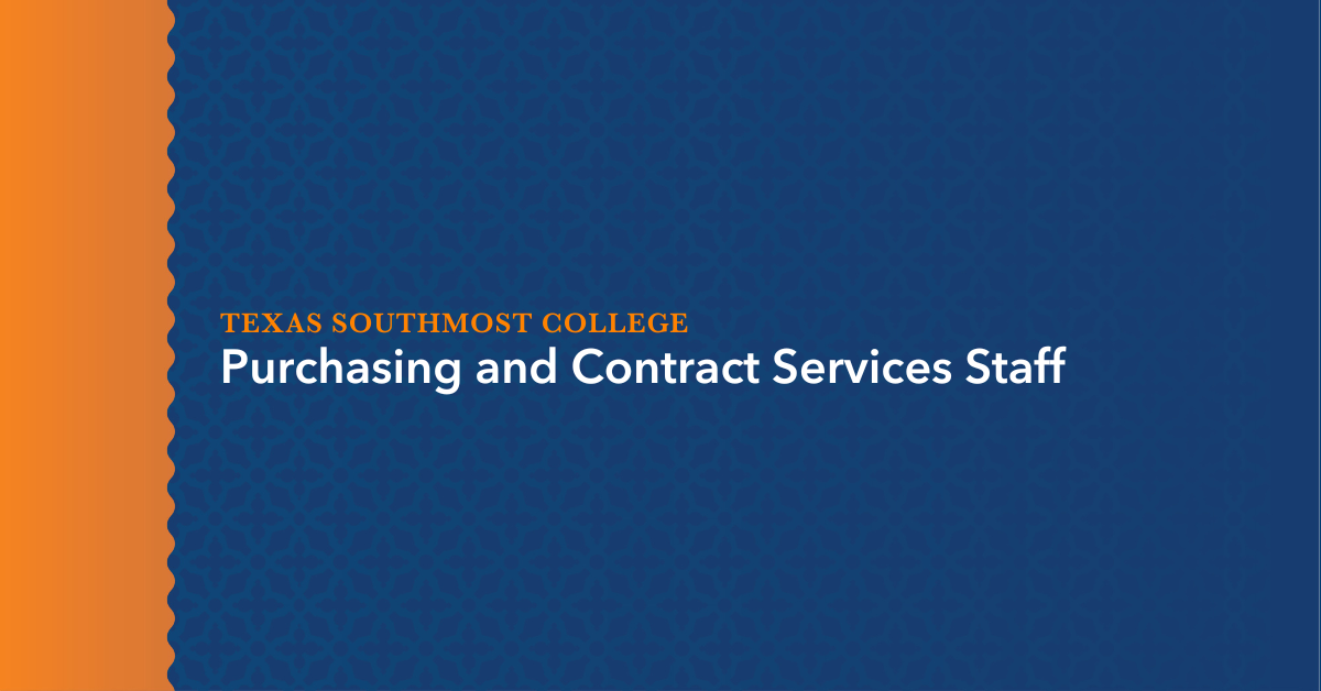 Purchasing and Contract Services Staff - Texas Southmost College